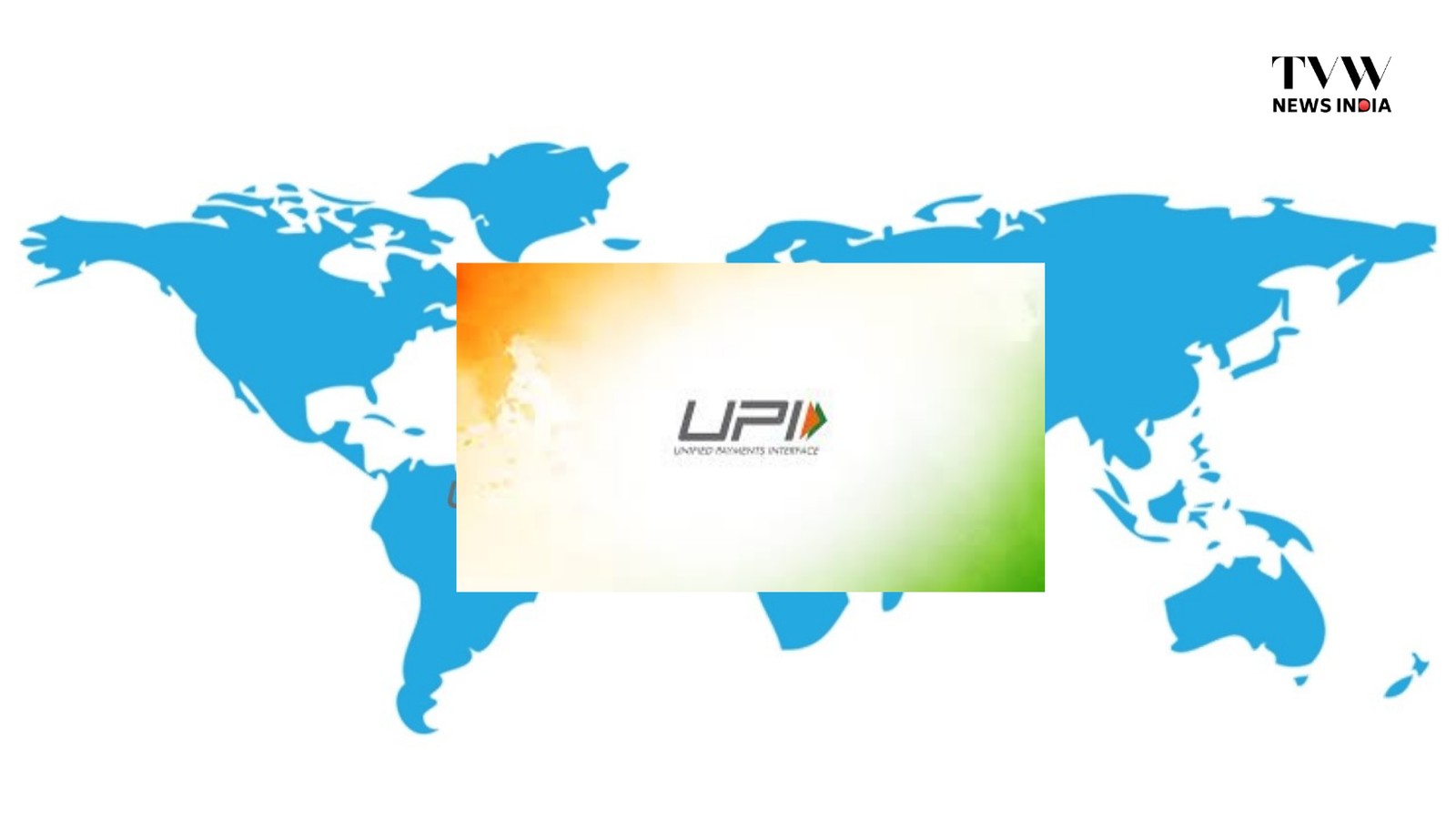 NPCI Unveils ‘UPI One World’ Wallet for Global Travelers - TVW News India